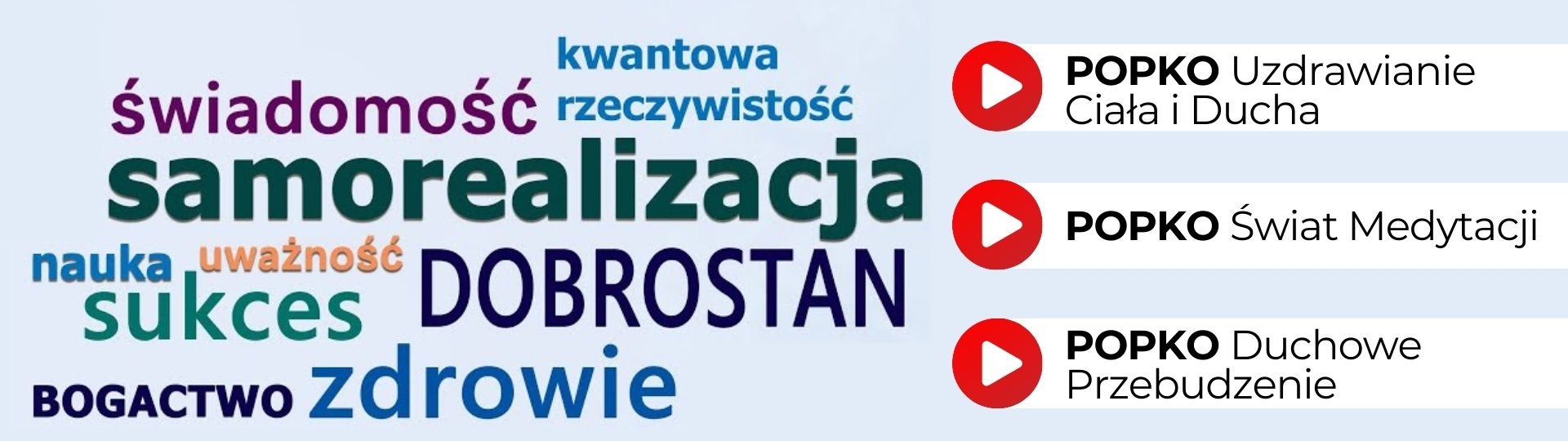 YouTube POPKO TV, YouTube POPKO MEDITATION WORLD - Popko